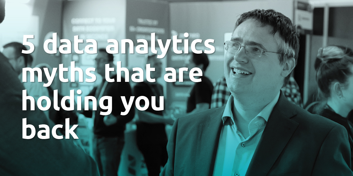 Let’s bust some myths about data analytic – TIMi